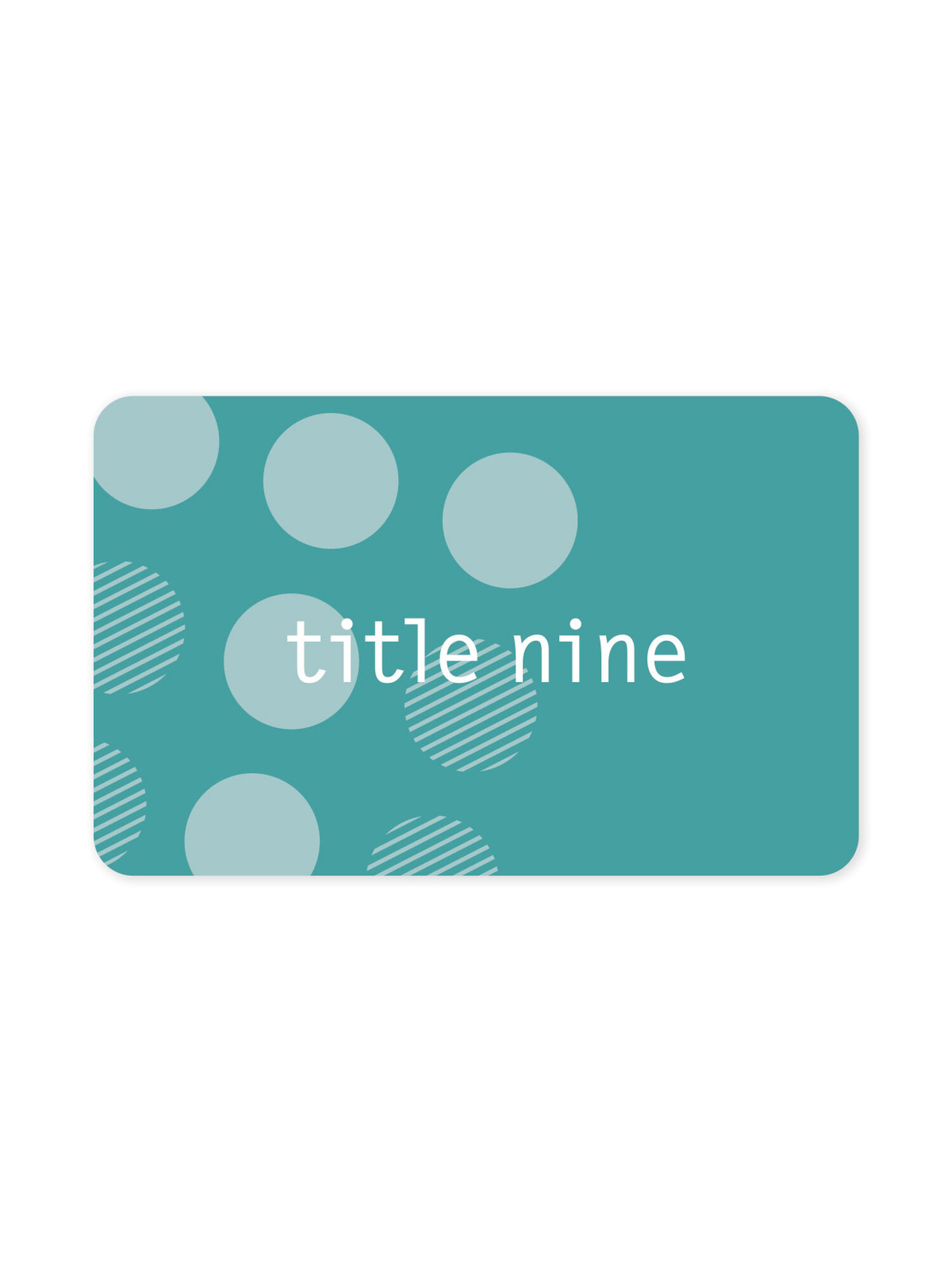The Gift That Always Fits - Title Nine Gift Cards | Title Nine